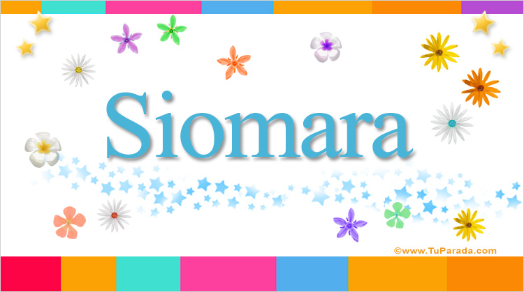 Siomara, tarjetas de Nombres populares de mujer