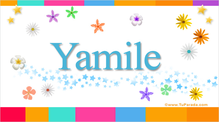 Yamile, significado del nombre Yamile, nombres
