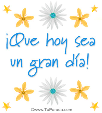 Que hoy sea un gran día, tarjetas de Regalos virtuales