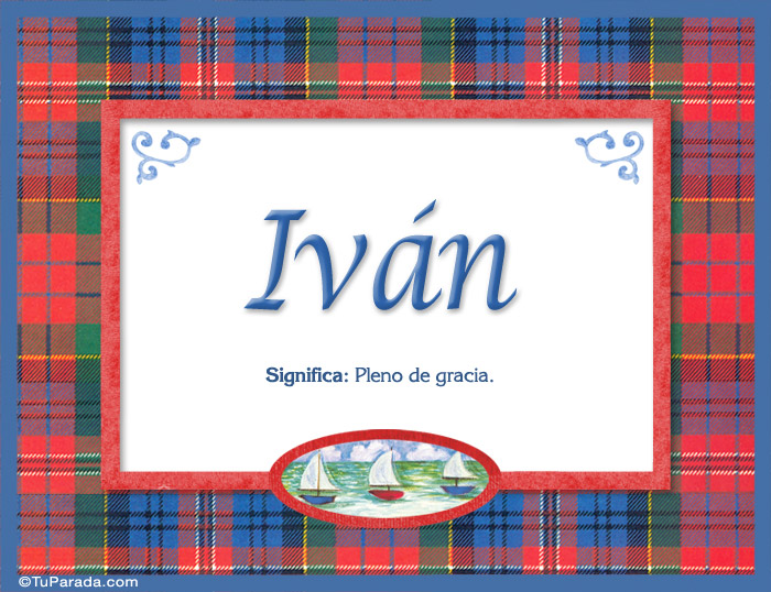 Iván - Significado y origen, tarjetas de Nombres Varón - Imágenes