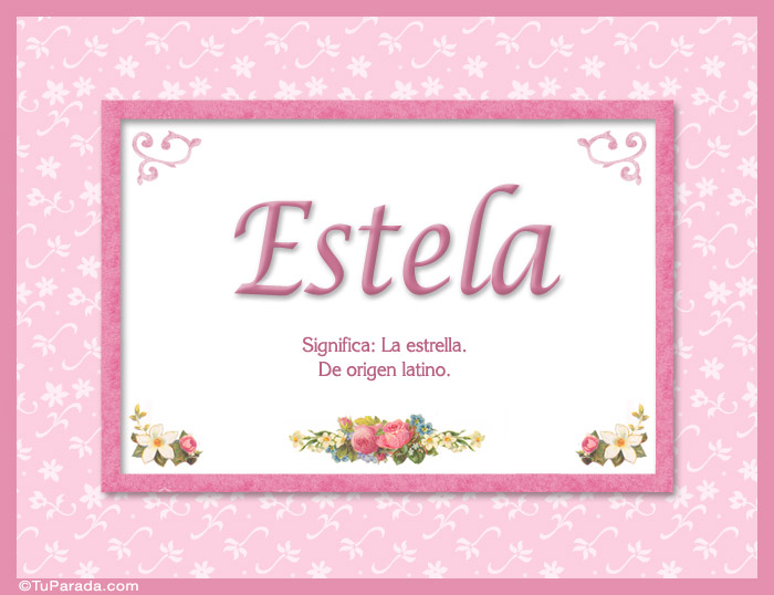 Estela - Significado y origen, tarjetas de Nombres Mujer - Imágenes💡 ... Estela - Significado y origen, tarjetas de Nombres Mujer - Imágenes💡 ...