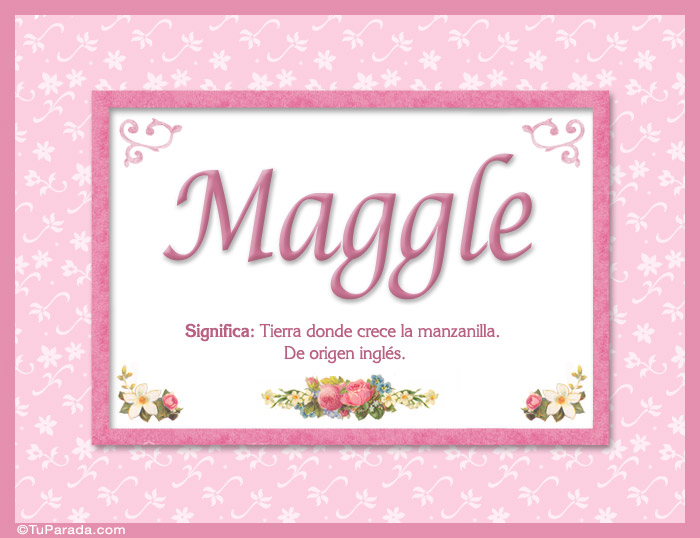 Maggle - Significado y origen, tarjetas de Nombres Mujer - Imágenes