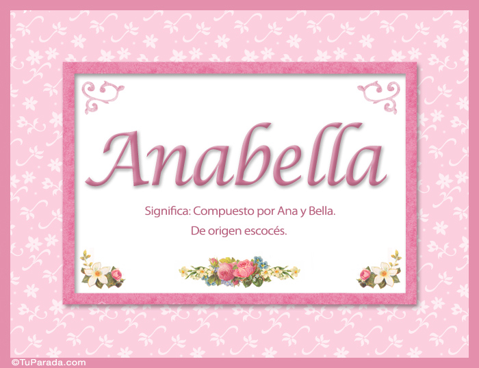 Anabella - Significado y origen, tarjetas de Nombres Mujer - Imágenes
