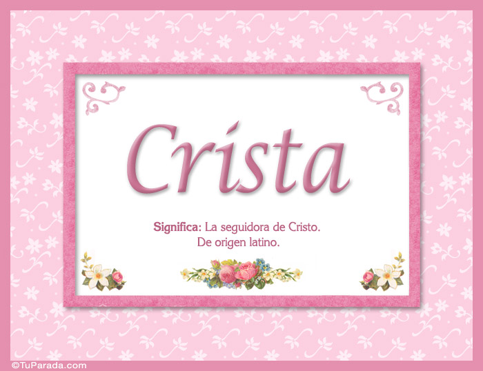 Crista - Significado y origen, tarjetas de Nombres Mujer - Imágenes