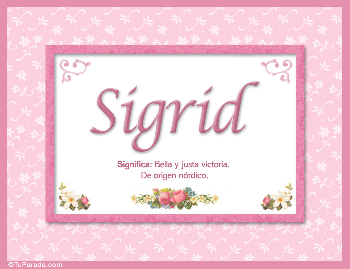 Sigrid - Significado y origen, tarjetas de Nombres Mujer - Imágenes