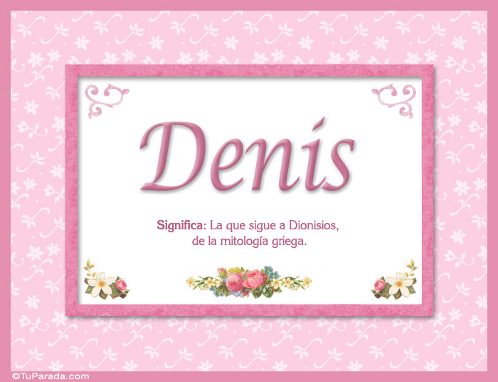 Denis, nombre, significado y origen de nombres, tarjetas de Nombres ...