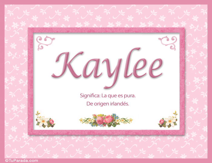 Kaylee, nombre, significado y origen de nombres, tarjetas de Nombres ...