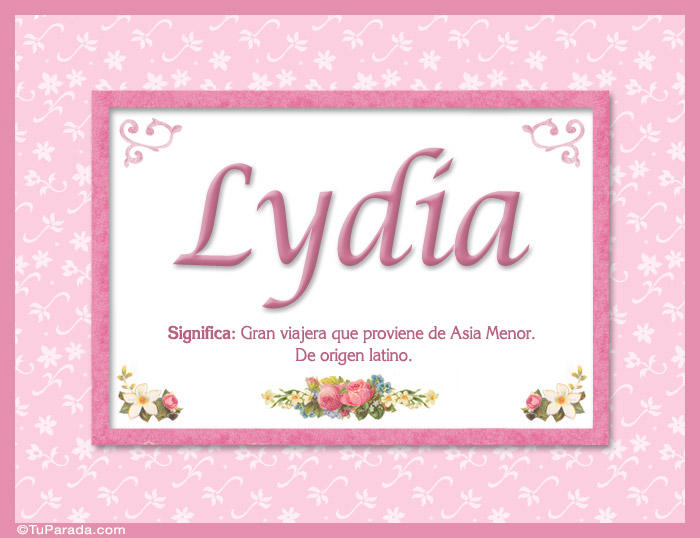 Lydia, nombre, significado y origen de nombres, tarjetas de Nombres ...