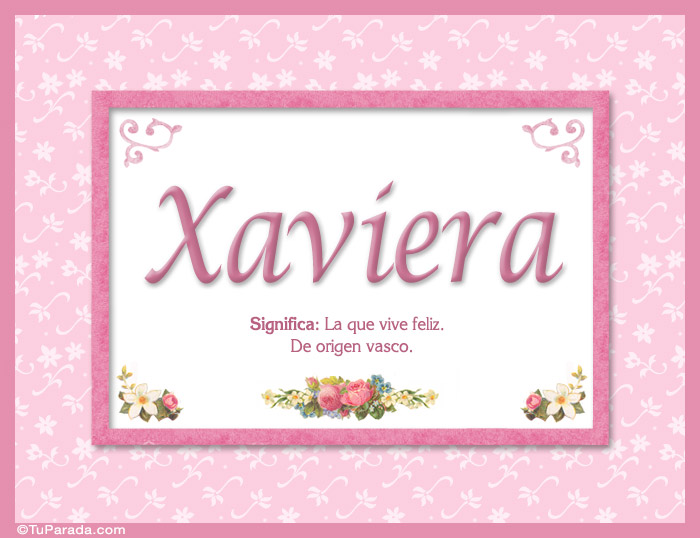 Xaviera, nombre, significado y origen de nombres, tarjetas de Nombres ...
