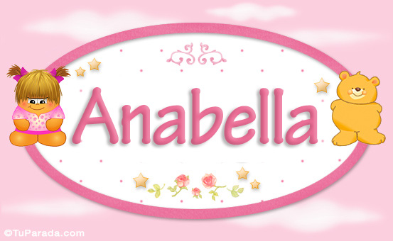Anabella - Con personajes, tarjetas de Nombres para niñas, bebés, osito ...