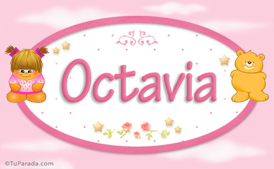 Octavia - Nombre para bebé, tarjetas de Nombres para niñas, bebés ...