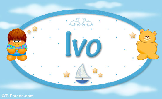Ivo - Nombre para bebé, tarjetas de Nombres para niños, bebés, osito nene
