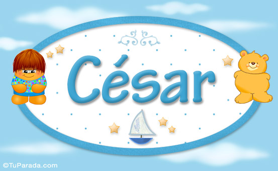 César - Nombre para bebé, tarjetas de Nombres para niños, bebés, osito nene