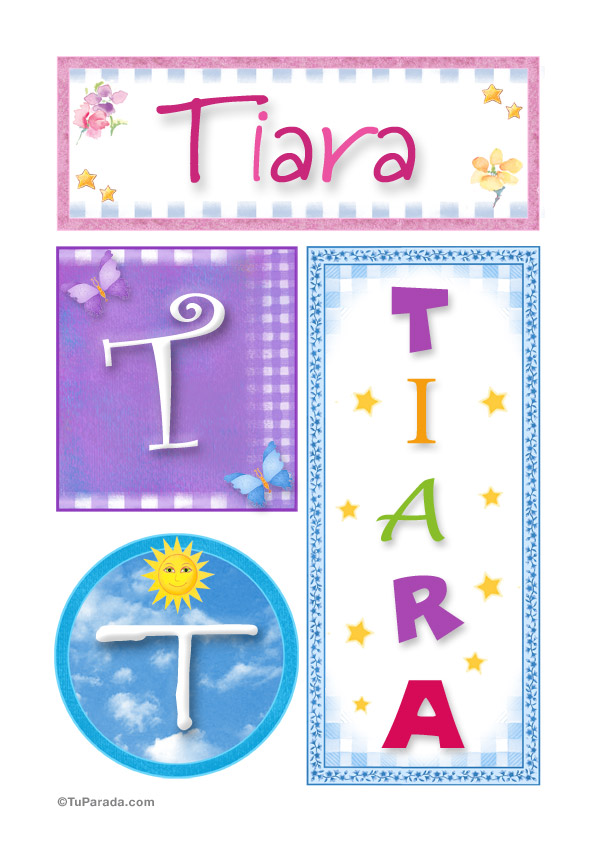 Tiara - Carteles e iniciales, tarjetas de Mujer - Nombres propios