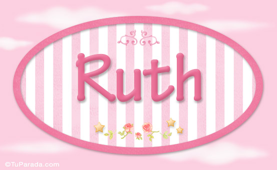 Ruth, nombre de bebé de niña, tarjetas de Niñas - Nombres imágenes