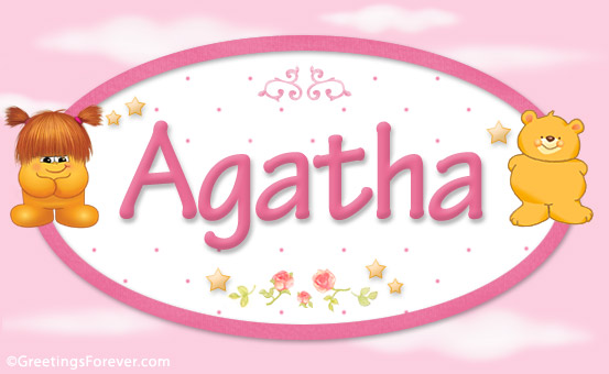 Names for babies, Agatha - Female Names - For babies, ecards