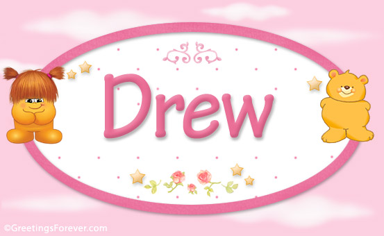 Names for babies, Drew - Female Names - For babies, ecards