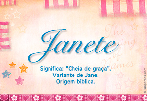 Significado do nome Janete, origem do nome de bebê Janete – Tua Parada