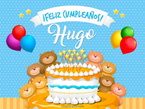 Tarjetas de cumpleaños con nombre Hugo, postales cumpleaños Hugo