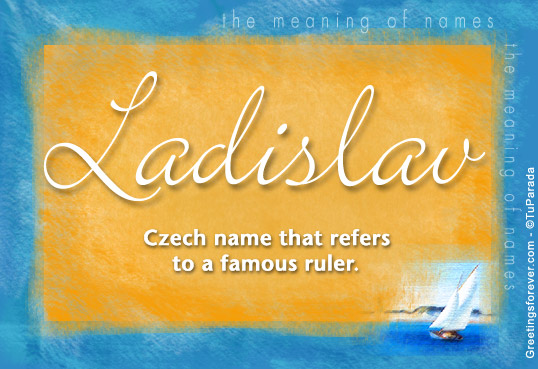 Ladislav Name Meaning - Ladislav name Origin, Name Ladislav, Meaning of ...