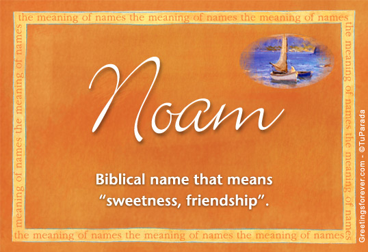 Noam Name Meaning - Noam name Origin, Name Noam, Meaning of the name ...
