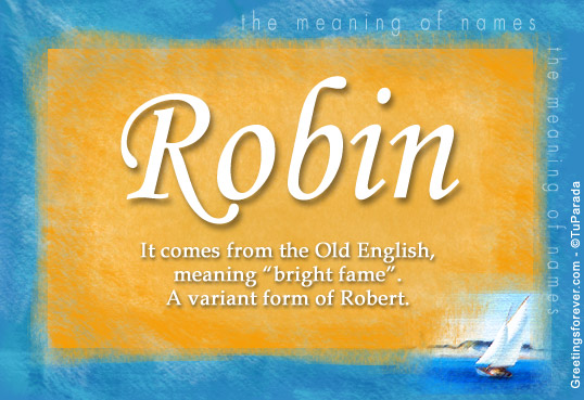 Robin Name Meaning - Robin name Origin, Name Robin, Meaning of the name ...